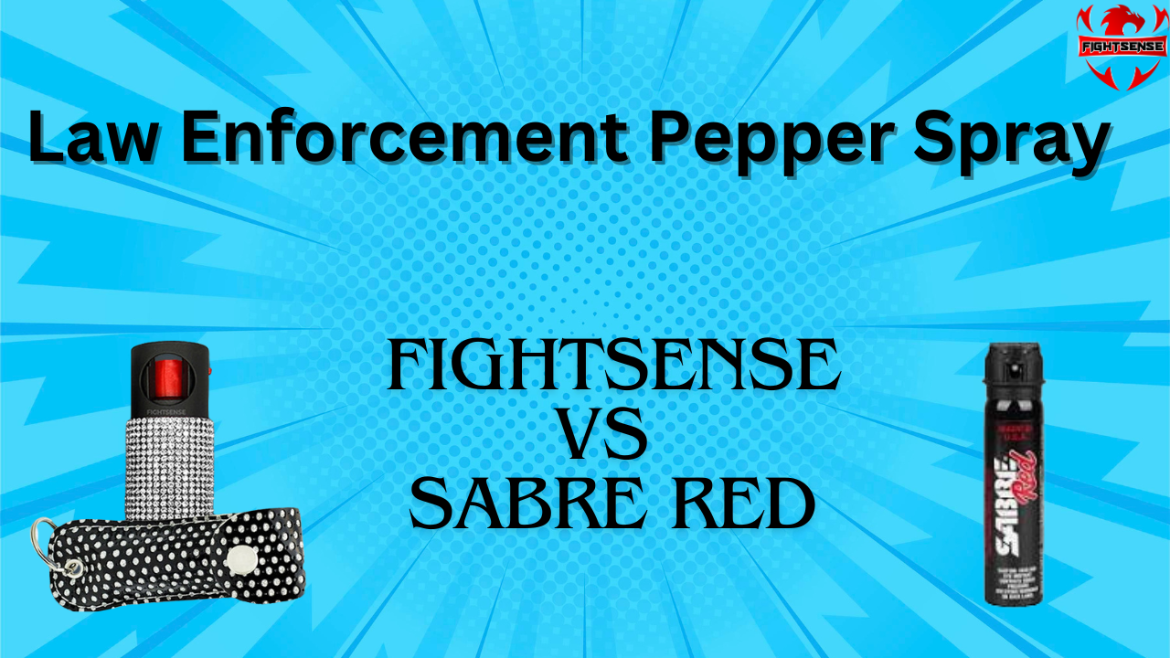 Law Enforcement Pepper Spray: Fightsense vs Sabre Red - FIGHTSENSE