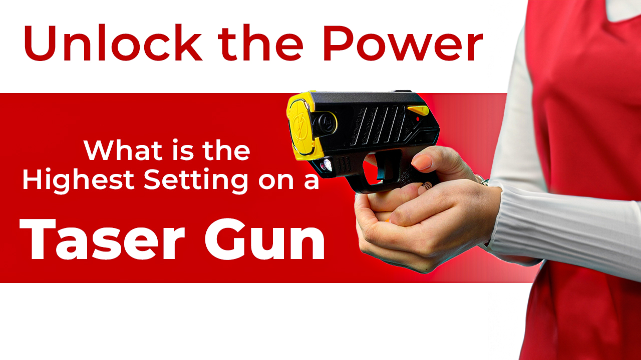 Unlock the Power: What is the Highest Setting on a Taser Gun? - FIGHTSENSE