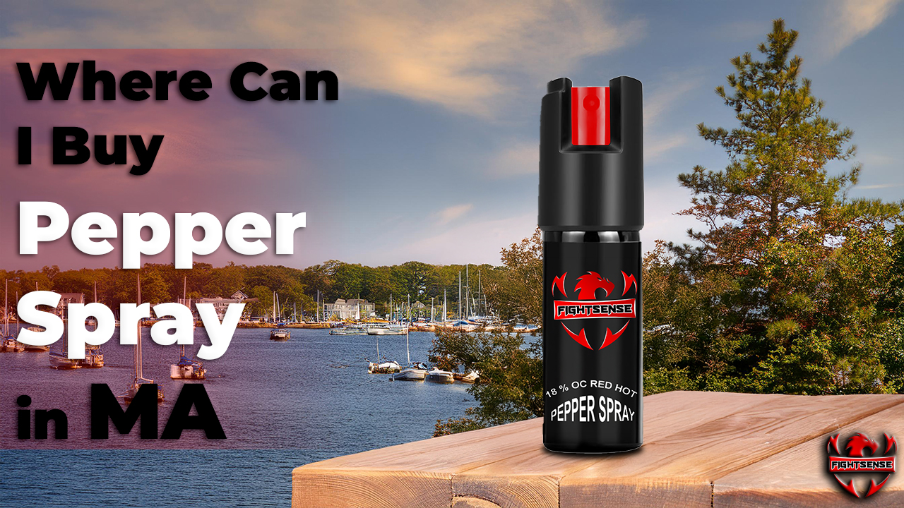 Where Can I Buy Pepper Spray in MA? A Comprehensive Guide - FIGHTSENSE