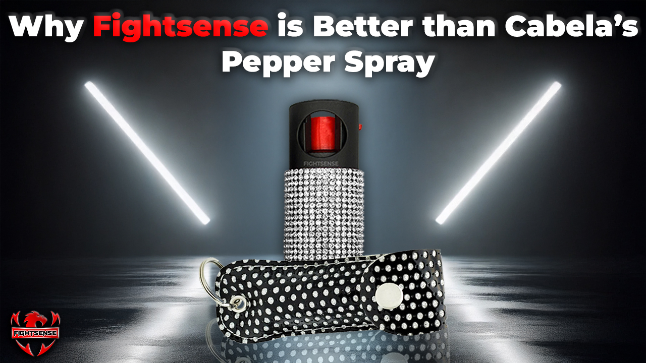Why Fightsense is Better than Cabela’s Pepper Spray - FIGHTSENSE