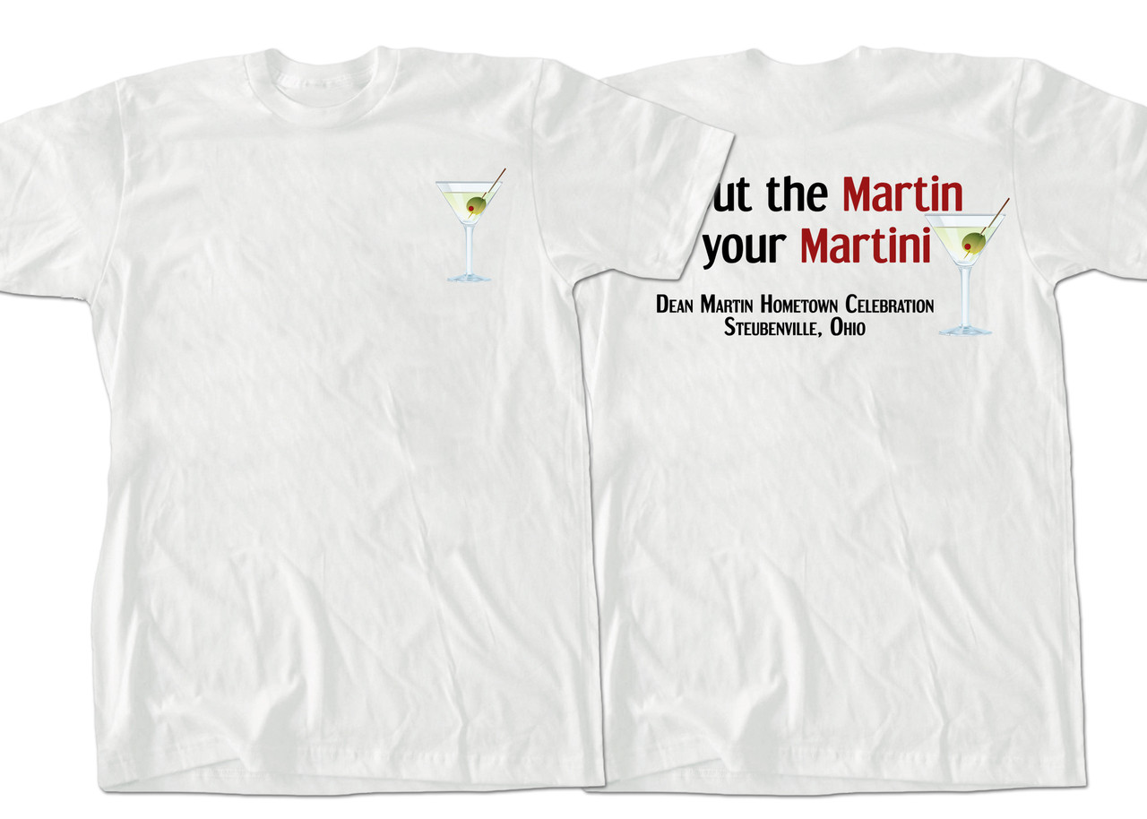 We Put the Martin in Your Martini T-shirt - Nelson Gifts