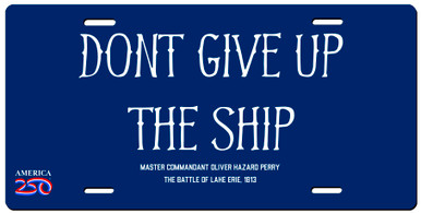 "Don't Give Up The Ship" License Plate - Nelson Gifts