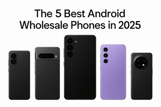 The 5 Best Android Wholesale Phones in 2025 - TodaysCloseout.com