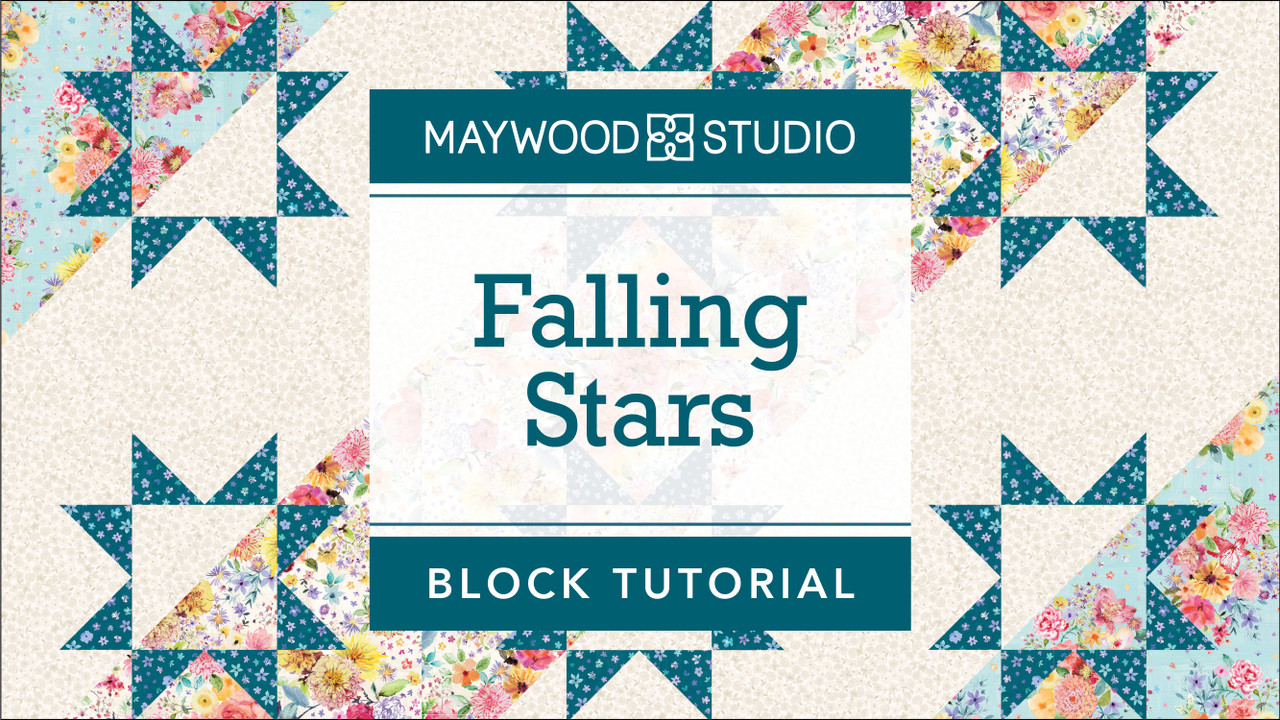 Falling Stars Block Video and Free Pattern - Maywood Studio