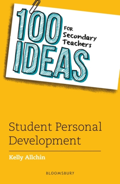 100 Ideas for Secondary Teachers: Student Personal Development - The ...