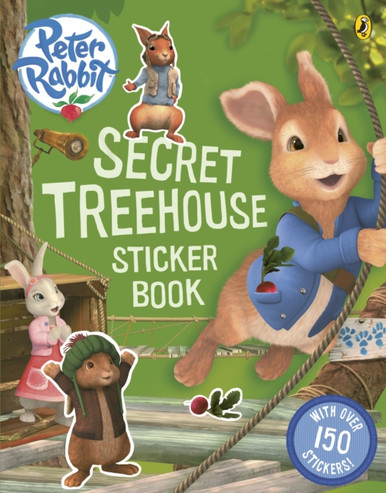 Peter Rabbit Animation: Secret Treehouse Sticker Activity Book - The ...