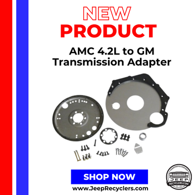 AMC 4.2L to GM Automatic Transmission Adapter Kit – Full Size Jeep