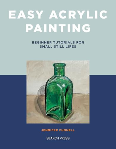 Easy Acrylic Painting: Beginner Tutorials for Small Still Lifes - Wet ...