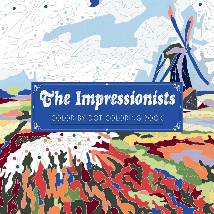 The Impressionists Color-By-Dot Coloring Book - Wet Paint Artists ...