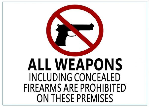 ALL WEAPONS INCLUDING CONCEALED FIREARMS ARE PROHIBITED ON THESE ...