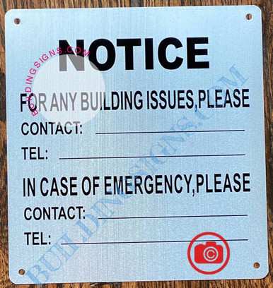NOTICE FOR ANY BUILDING ISSUES PLEASE CONTACT_ SIGN- BRUSHED ALUMINUM ...