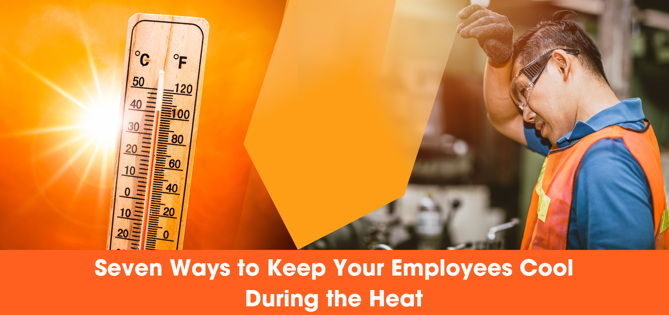 Six Ways to Keep Your Employees Cool During the Heat - Work Wear Club