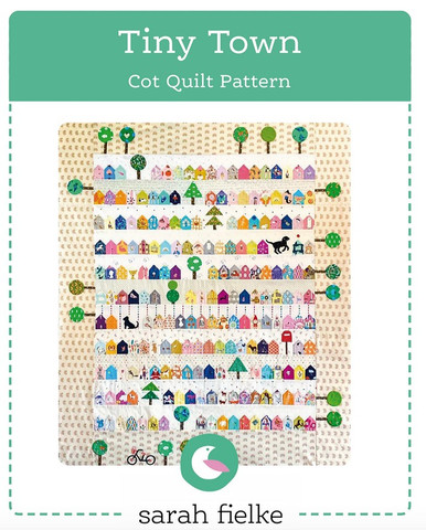 Tiny Town Cot Quilt Pattern by Sarah Fielke - Sew & Co