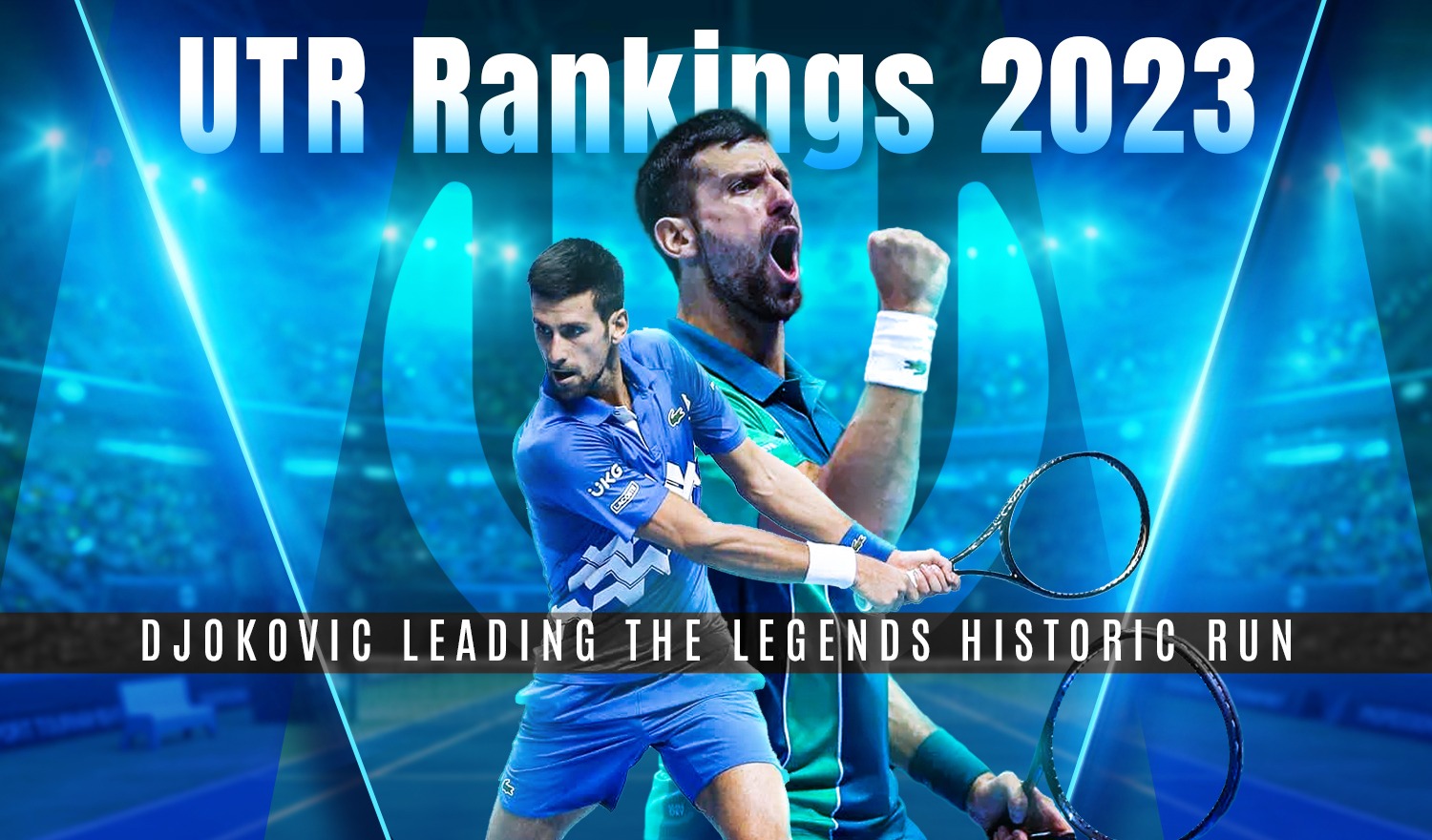Novak Djokovic Reigns Supreme in UTR Rankings 2023