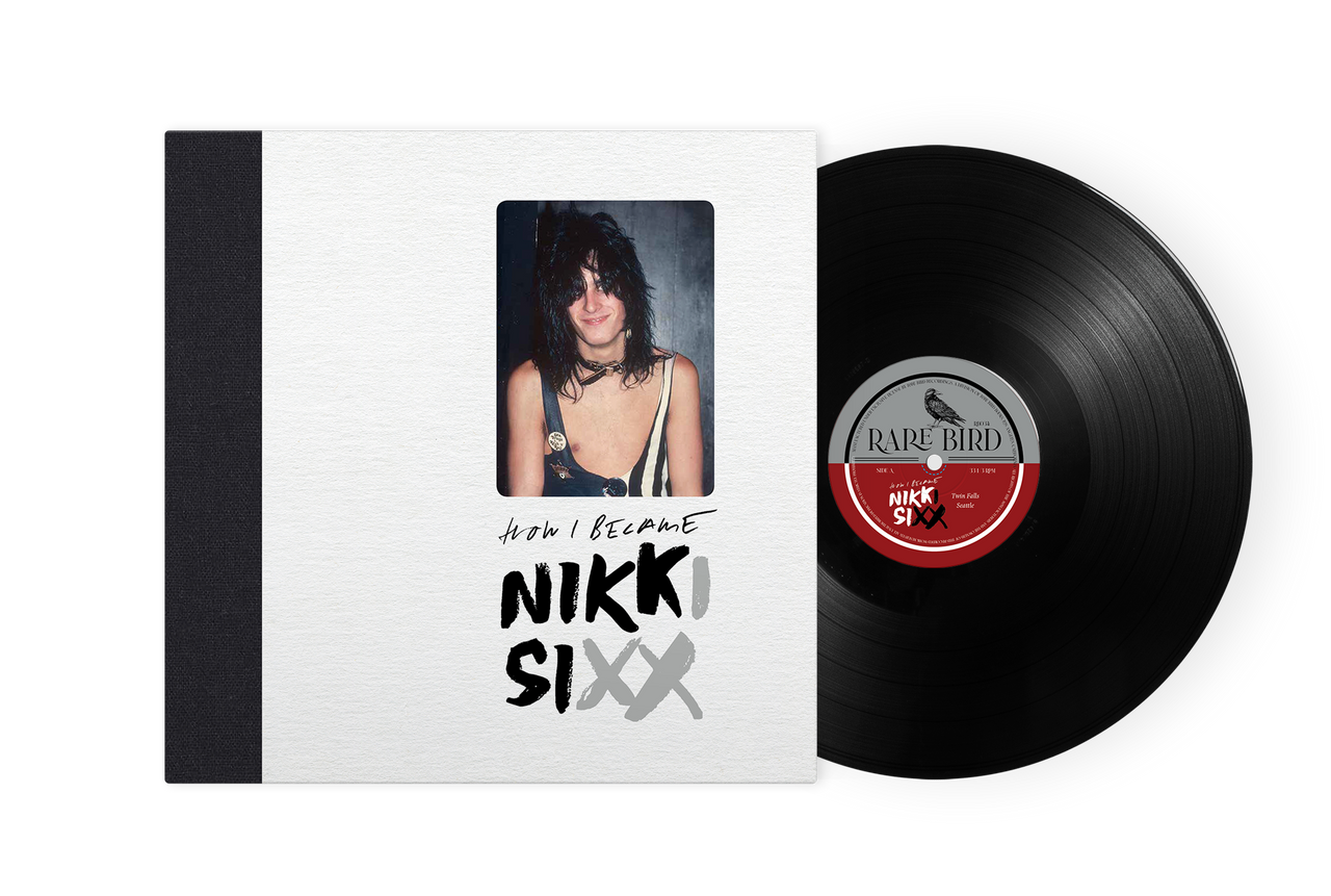 The First 21: How I Became Nikki Sixx by Nikki Sixx