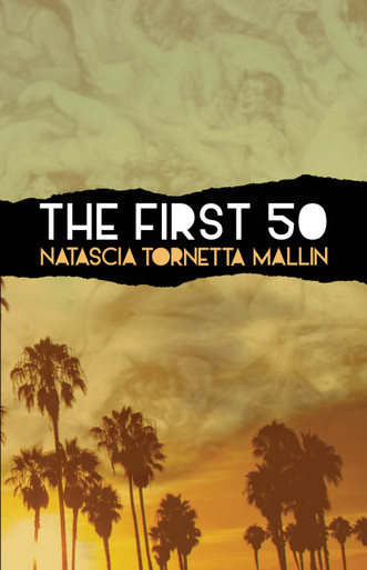 The First 50 by Natascia Tornetta Mallin
