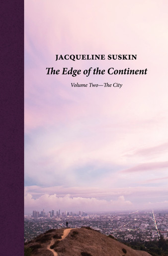 The Edge of the Continent: The City by Jacqueline Suskin [e-book]