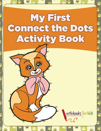 My First Connect the Dots Activity Book by Activibooks for Kids - Bookloop Books and Gifts