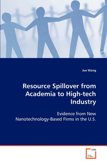 Resource Spillover from Academia to High-tech Industry by Jue Wang ...