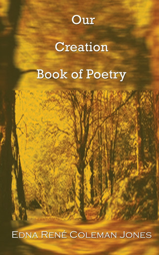 Our Creation Book of Poetry by Edna Ren Coleman Jones - Bookloop Books ...