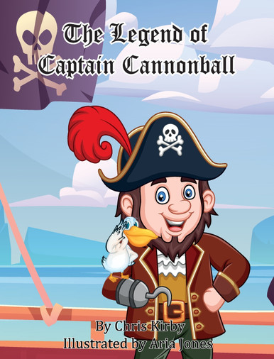 The Legend of Captain Cannonball by Chris Kirby - Bookloop Books and Gifts