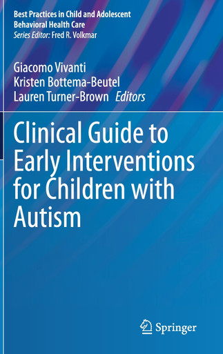 Clinical Guide to Early Interventions for Children with Autism by ...