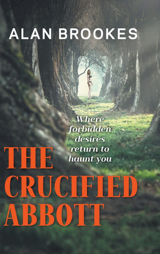 The Crucified Abbott by Alan Brookes - Bookloop Books and Gifts
