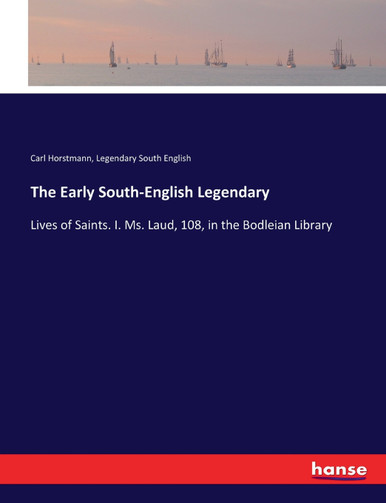 The Early South-English Legendary by Carl Horstmann - Bookloop Books ...