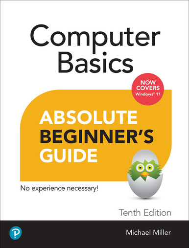 Computer Basics Absolute Beginner's Guide, Windows 11 Edition by Michael Miller - Bookloop Books ...