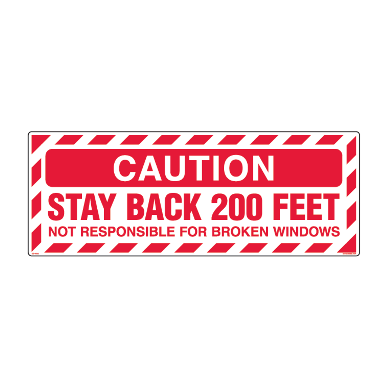 Caution Stay Back 200 Feet Decal Caution Stay Back 200 Feet Decal
