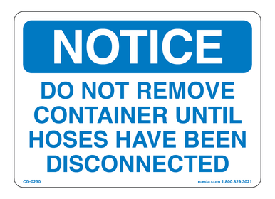 Notice Do Not Remove Container Until Hoses Have Been Disconnected Decal ...
