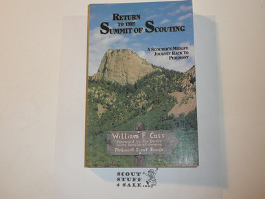 Return to the Summit of Scouting, By William F. Cass, 1993, Philmont ...