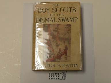 The Boy Scouts of the Dismal Swamp, By Walter Prichard Eaton, 1913 ...