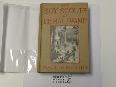 The Boy Scouts of the Dismal Swamp, By Walter Prichard Eaton, 1913 ...