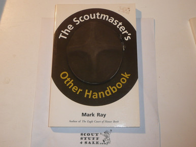 The Scoutmaster's Other Handbook, by Mark Ray, First Edition, First ...