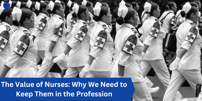 The Value of Nurses: Why We Need to Keep Them in the Profession - bttn