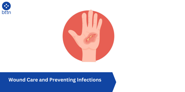 Wound Care and Preventing Infections - bttn