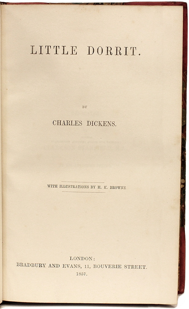 DICKENS, Charles. Little Dorrit. (FIRST EDITION BOUND FROM THE PARTS ...