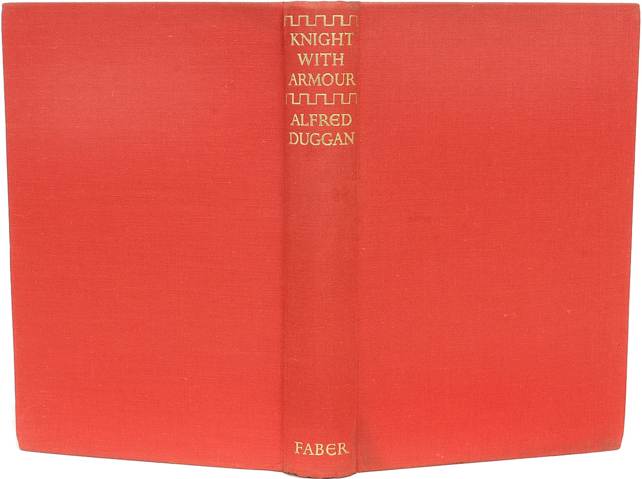 DUGGAN, Alfred. Knight with Armour. (FIRST EDITION - 1950) - D&D Galleries