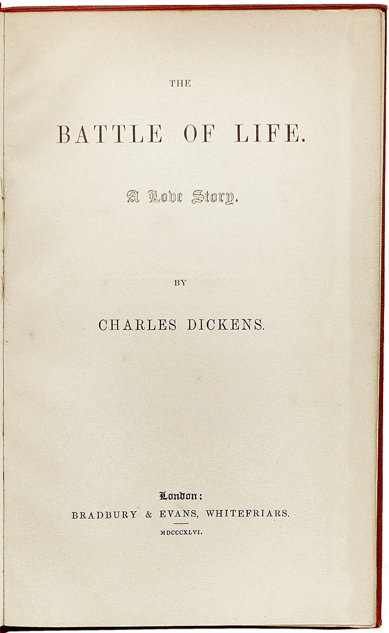 DICKENS, Charles. The Battle Of Life. A Love Story. (1846 - FIRST ...