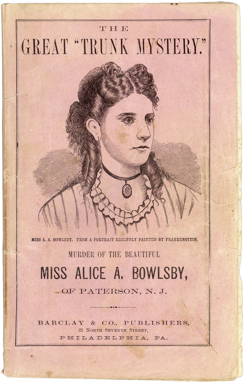 BOWLSBY, Alice. The Great "Trunk Mystery" of New York City. Murder of ...