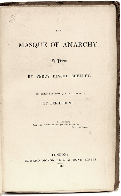 SHELLEY, Percy Bysshe. The Masque of Anarchy. Now First Published, with ...