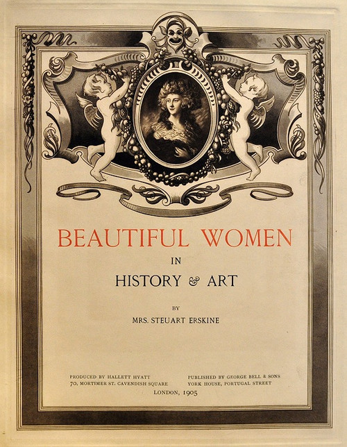 ERSKINE, Mrs. Stuart (Beatrice). Beautiful Women in History & Art ...