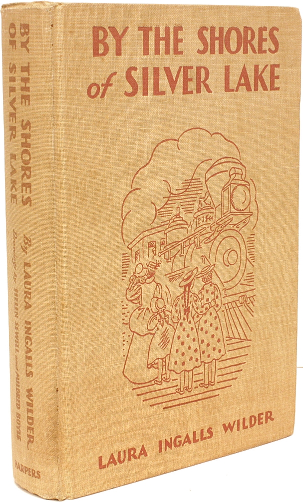 WILDER, Laura Ingalls. By The Shores of Silver Lake. (FIRST EDITION ...