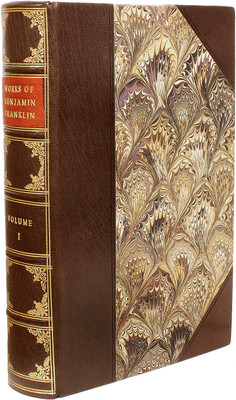 FRANKLIN, Benjamin (John Bigelow - editor). The Complete Works Of Benjamin Franklin. (10 VOLUMES ...