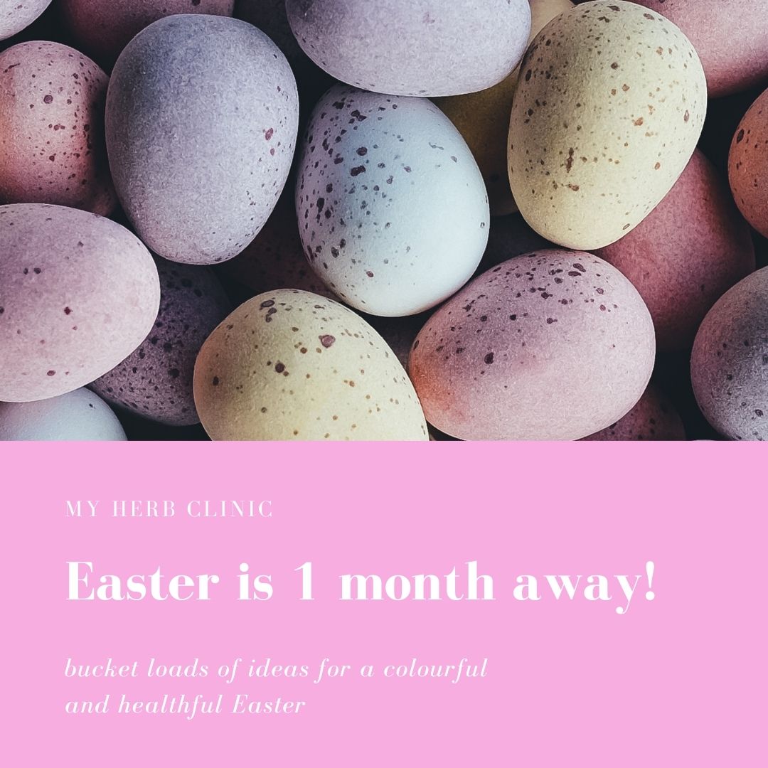 Colourful & Healthful Ideas for Easter - My Herb Clinic