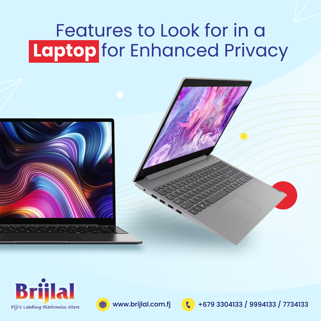 Features You Must Look for in a Laptop for Enhanced Privacy - Brijlal