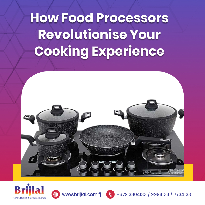 How Do Food Processors Revolutionise Your Cooking Experience? - Brijlal