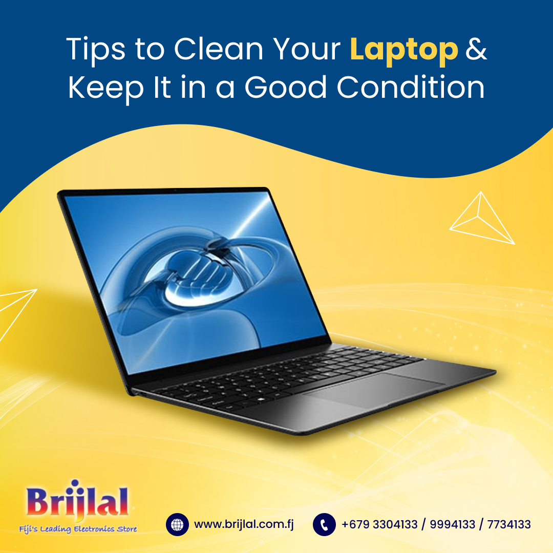 How to Clean Your Laptop and Keep It in a Good Condition - Brijlal