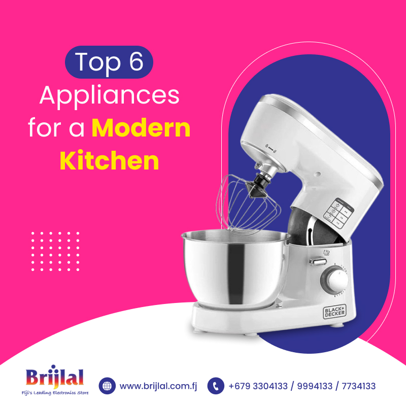 6 Most Essential Appliances for Every Modern Kitchen - Brijlal